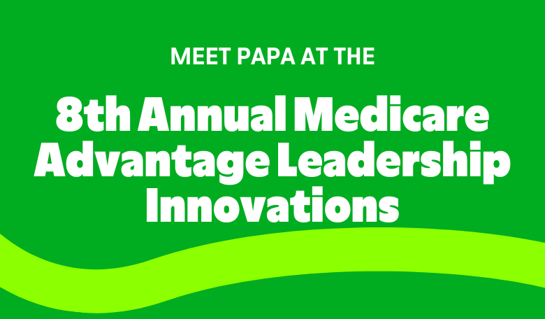 Papa at Medicare Advantage Leadership Innovations